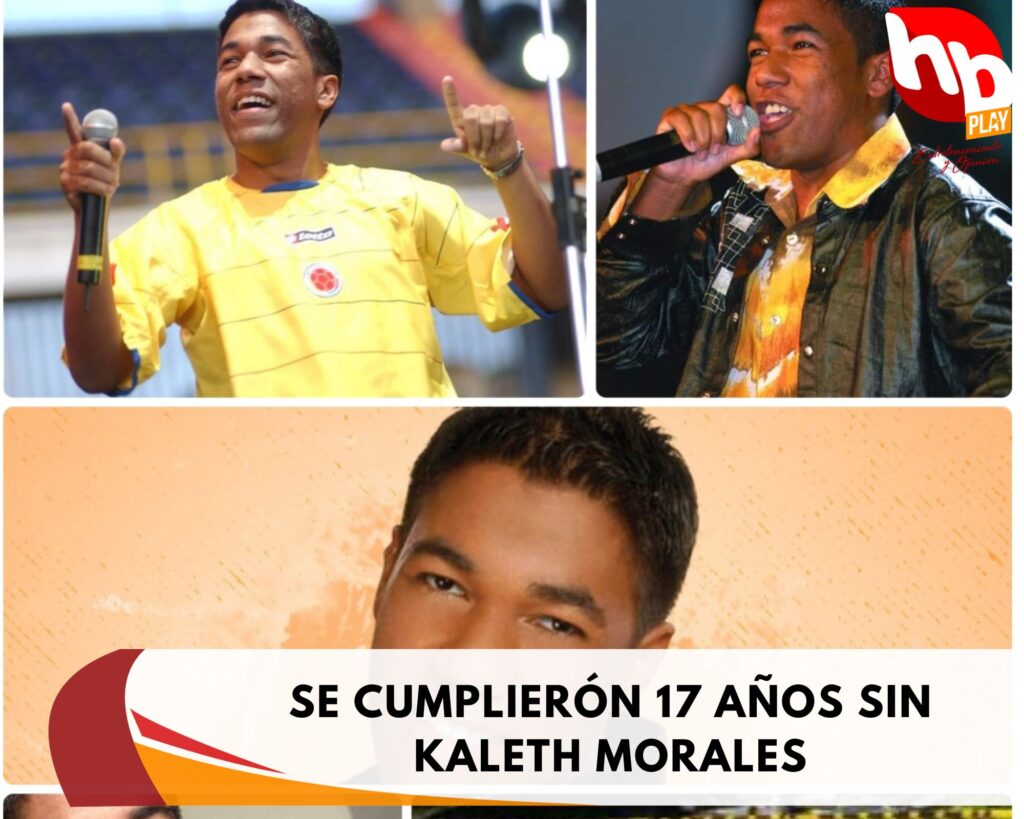 Se cumplierón 17 años sin Kaleth Morales | hbplay